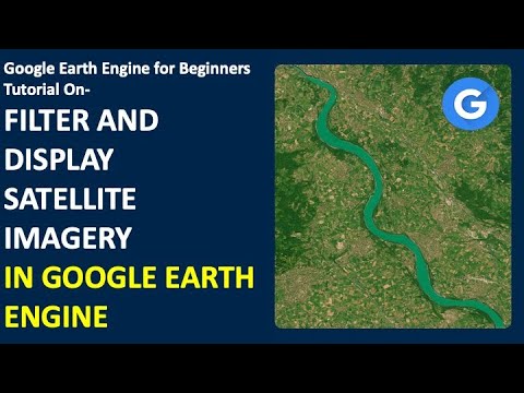 Google Earth Engine Tutorial: How to Filter and Display Sentinel-2 Satellite Imagery (2025)