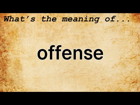 Offense Meaning | Definition of Offense