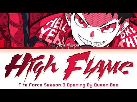 Fire Force Season 3 - Opening FULL "HIGH FLAME" (Tsuyobi) by QUEEN BEE (Lyrics)
