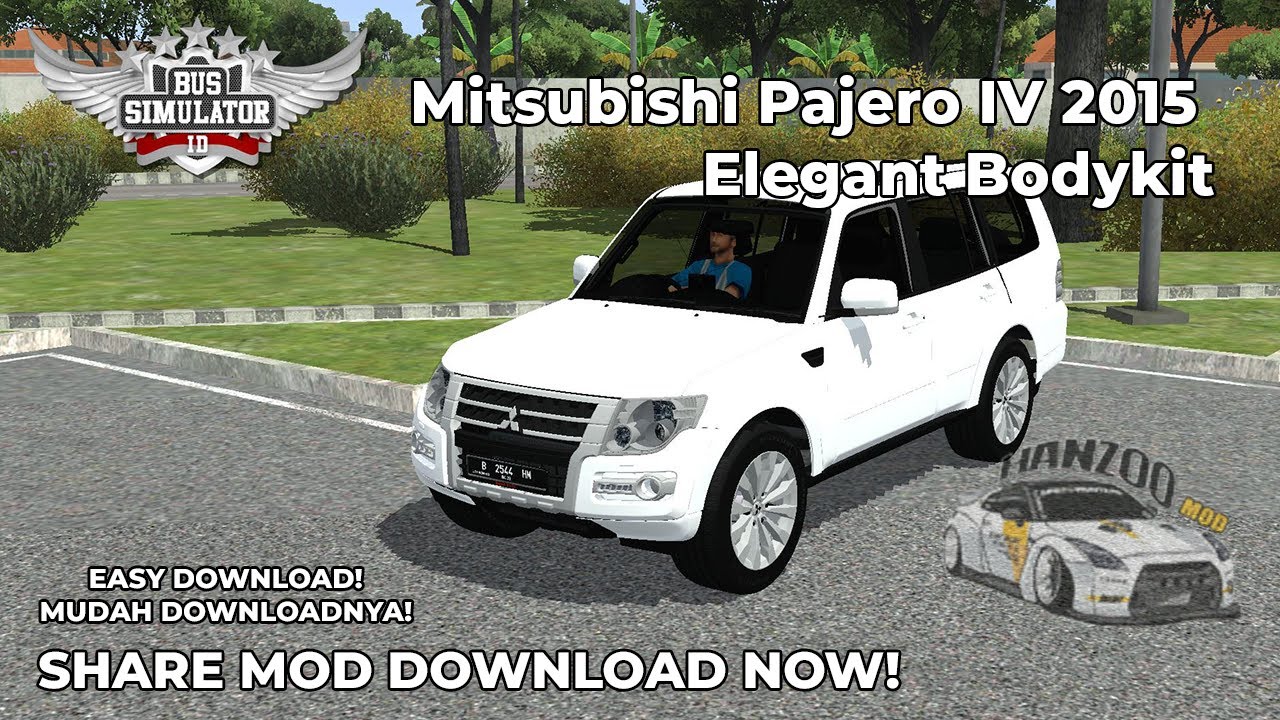 Share Mod Mitsubishi Pajero IV 2015 Elegant Bodykit - BUSSID NEW PATCH || HANZOO MOD