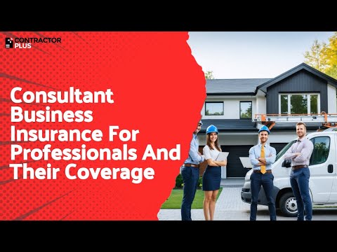 Consultant Business Insurance For Professionals And Their Coverage