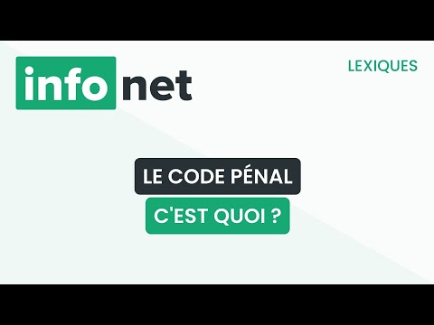 Le code pénal, c'est quoi ? (définition, aide, lexique, tuto, explication)