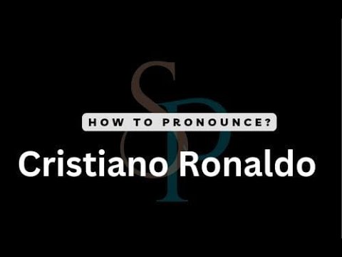 How to Pronounce Cristiano Ronaldo In English Correctly