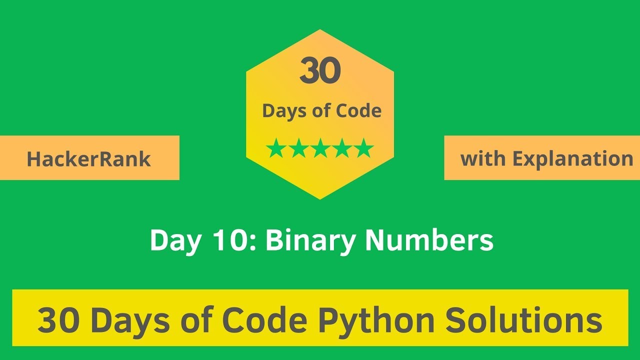 HackerRank Day 10: Binary Numbers problem solution in Python with Explanation | 30 Days Of Code