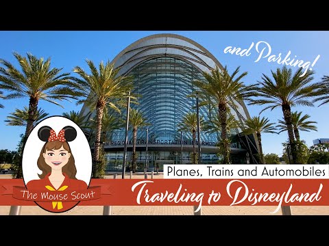 Planes, Trains, Automobiles - Traveling to Disneyland