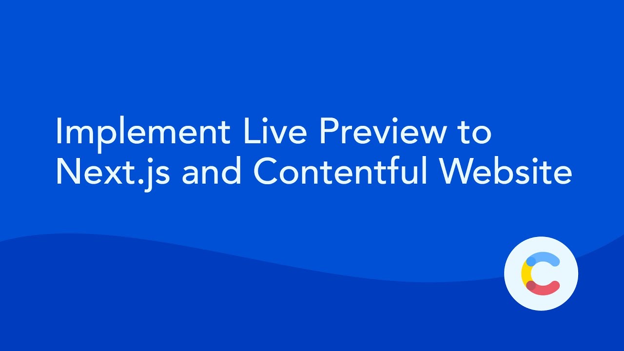 Implement Live Preview to Next.js and Contentful Website