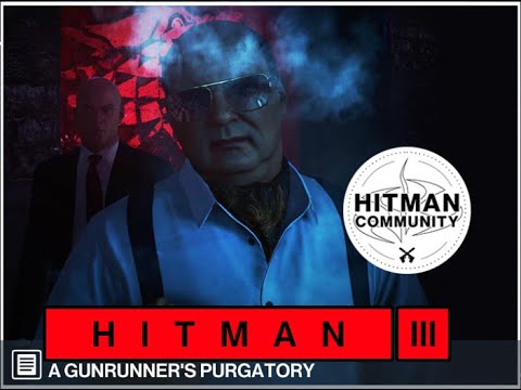 Steam Community :: Video :: Hitman 3 - A Gunrunner's Purgatory ...