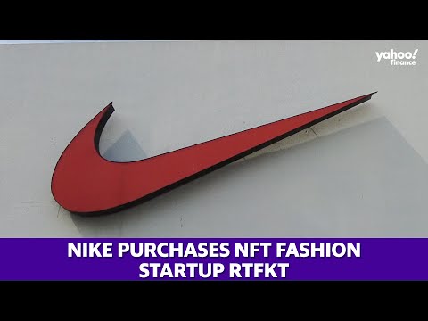 Nike purchased NFT fashion and collectibles startup RTFKT