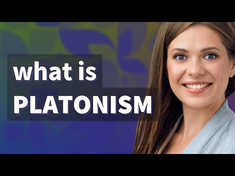 Platonism | meaning of Platonism
