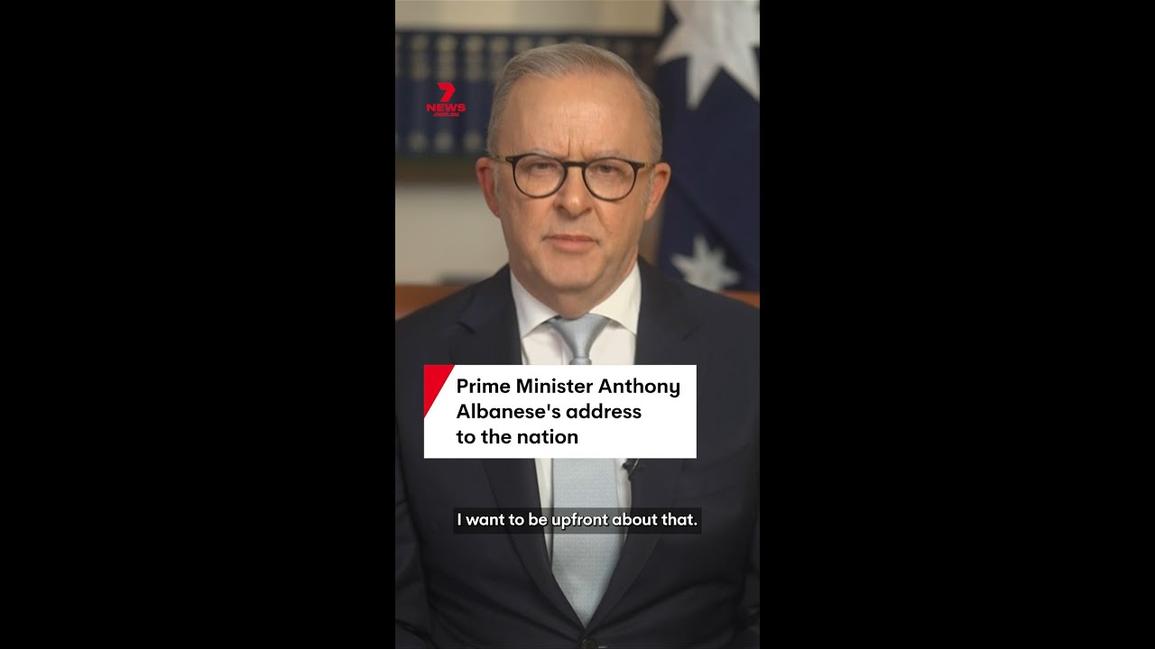 Prime Minister Anthony Albanese's address to the nation