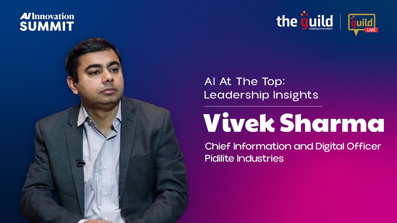 AI on Top: Vivek Sharma, CIDO of Pidilite on Agentic AI & Data Readiness for Enterprise Automation