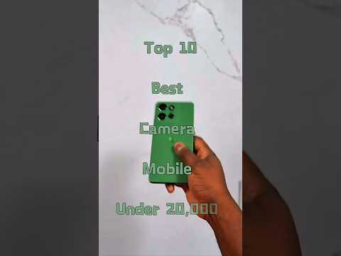 Top 10 best camera phone under 20,000