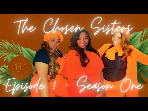 The Chosen Sisters - Episode 1 | Mind Over Money Lab - Season One