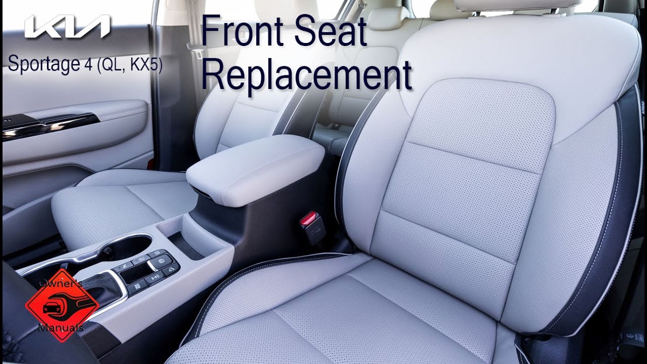 Kia Sportage QL (2015 2024) - Front Seat Replacement, Repair procedures