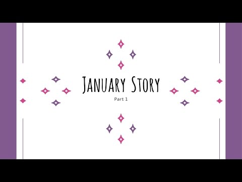 January Story | Part 1 | Miwrds