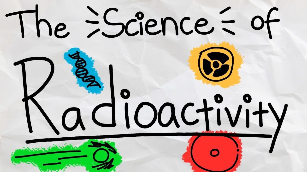 What Makes Something Radioactive Radioactive?