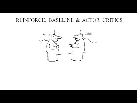 Reinforcement Learning 23 - REINFORCE & Actor-Critic Methods