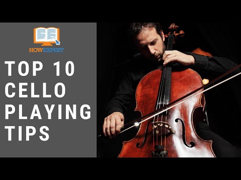HowExpert Top 10 Cello Playing Tips - HowExpert