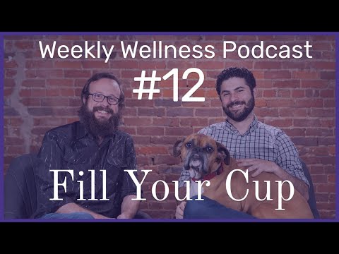 Fill Your Cup: MPW Weekly Wellness Podcast