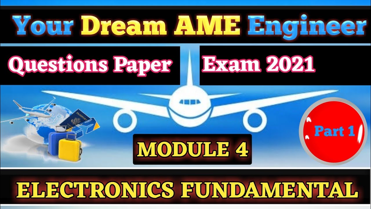 AME Module 4 - Electronic Fundamental ||(DGCA, EASA, CAA, EXAM Questions)