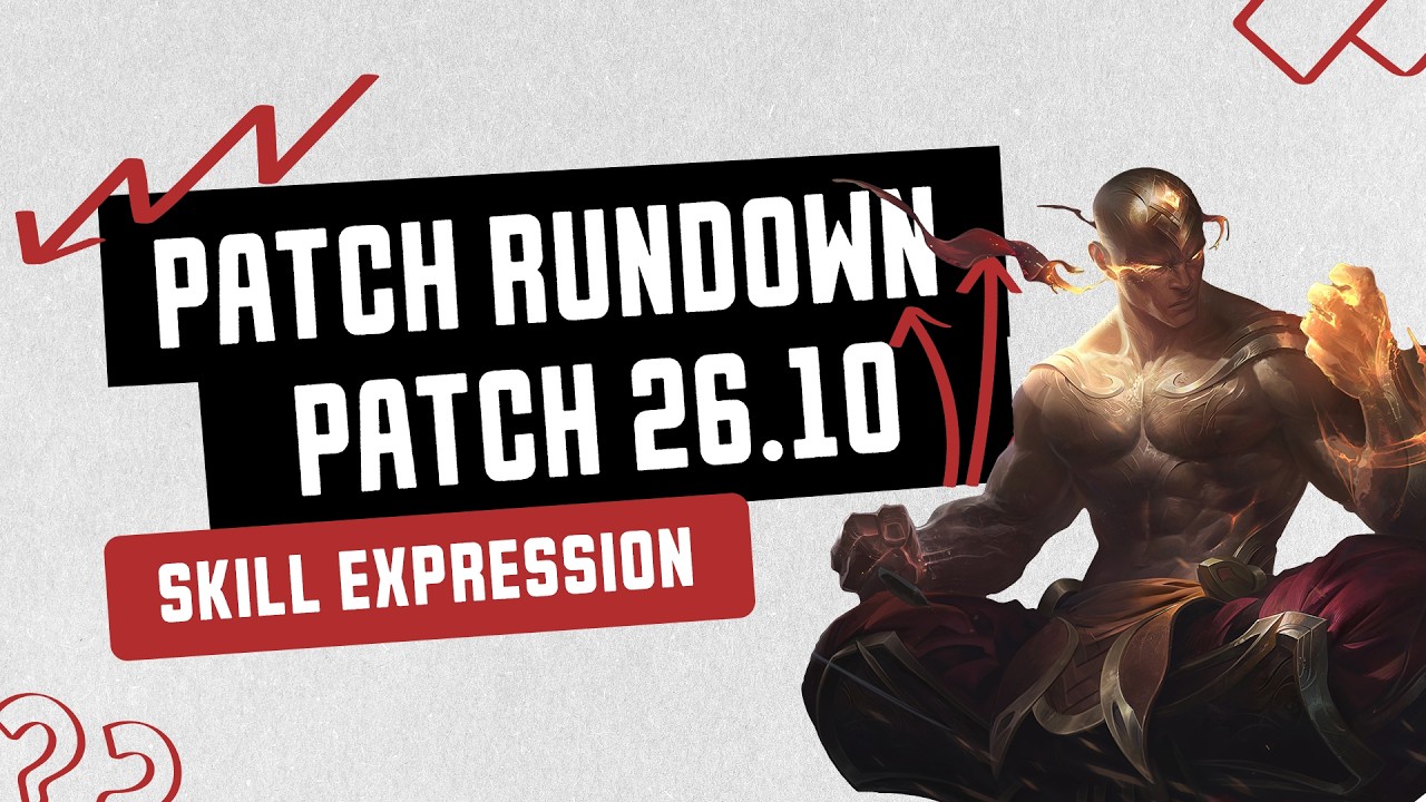 Patch 26.10 Rundown - Skill Expression - League of Legends