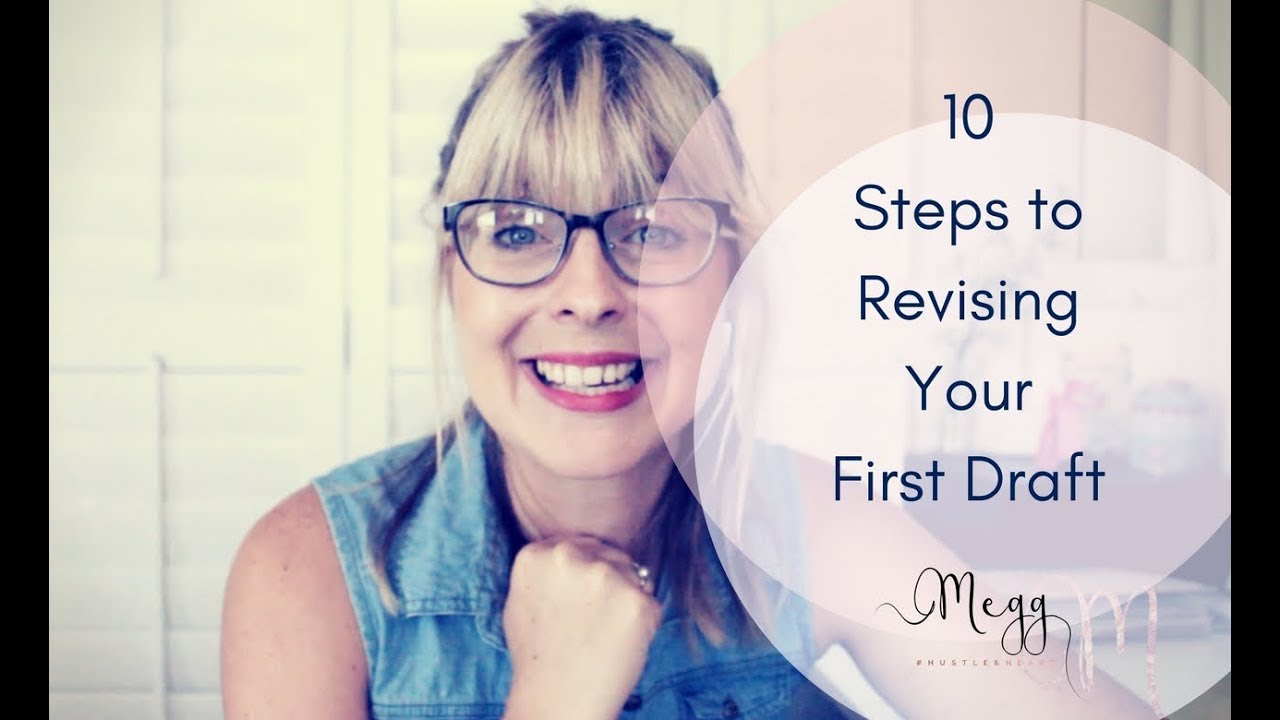 10 Steps to Revising Your First Draft