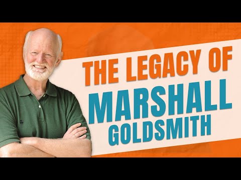 The Legacy of Marshall Goldsmith