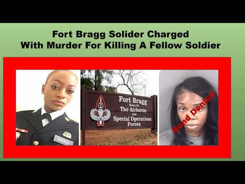 Ft Bragg Soldier Charged With K**ing Another Soldier