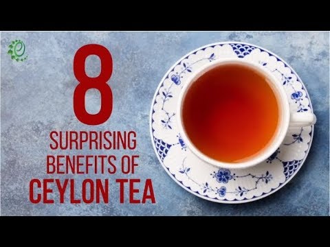 8 Surprising Benefits of Ceylon Tea | Organic Facts