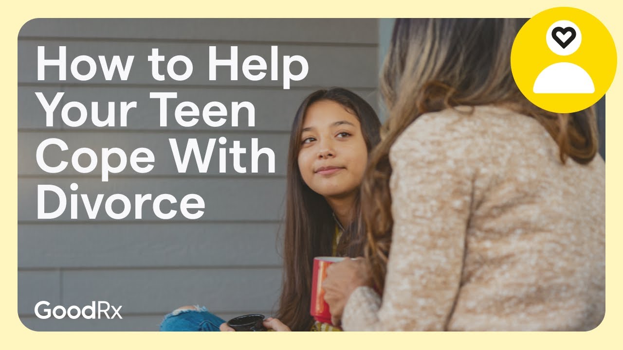 7 Tips to Help Your Teen Kids Cope With Divorce | GoodRx