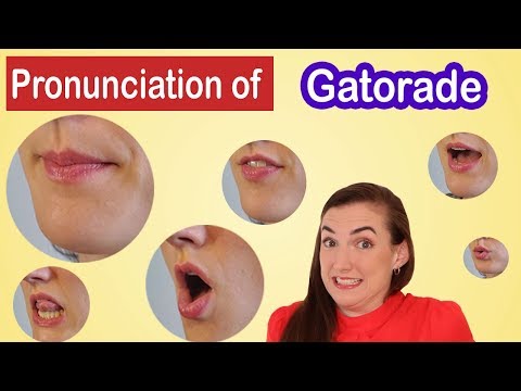 How to pronounce Gatorade, American English Pronunciation Lesson