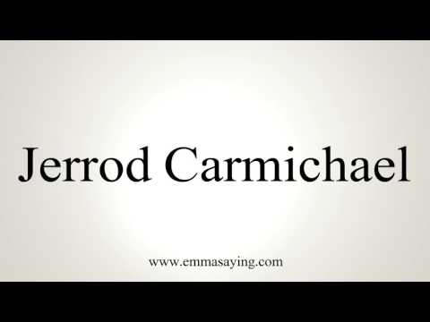 How to Pronounce Jerrod Carmichael