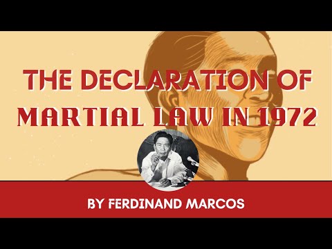 THE DECLARATION OF MARTIAL LAW IN 1972 BY FERDINAND MARCOS
