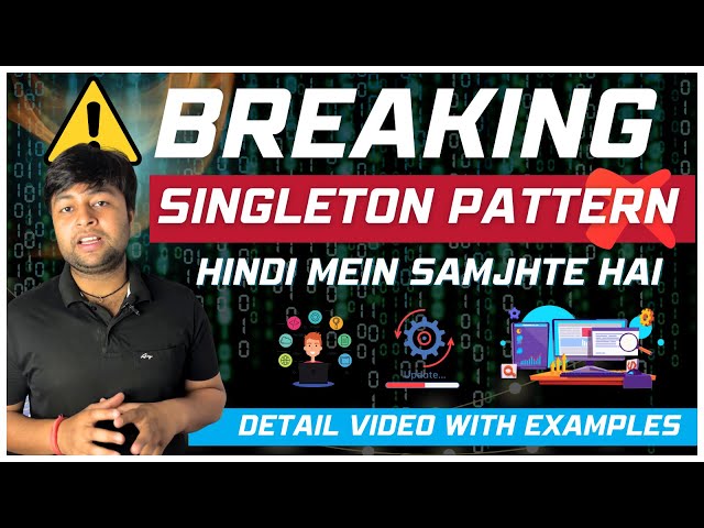 Breaking the Singleton Pattern: Three Effective Methods Explained | Galaxy.ai