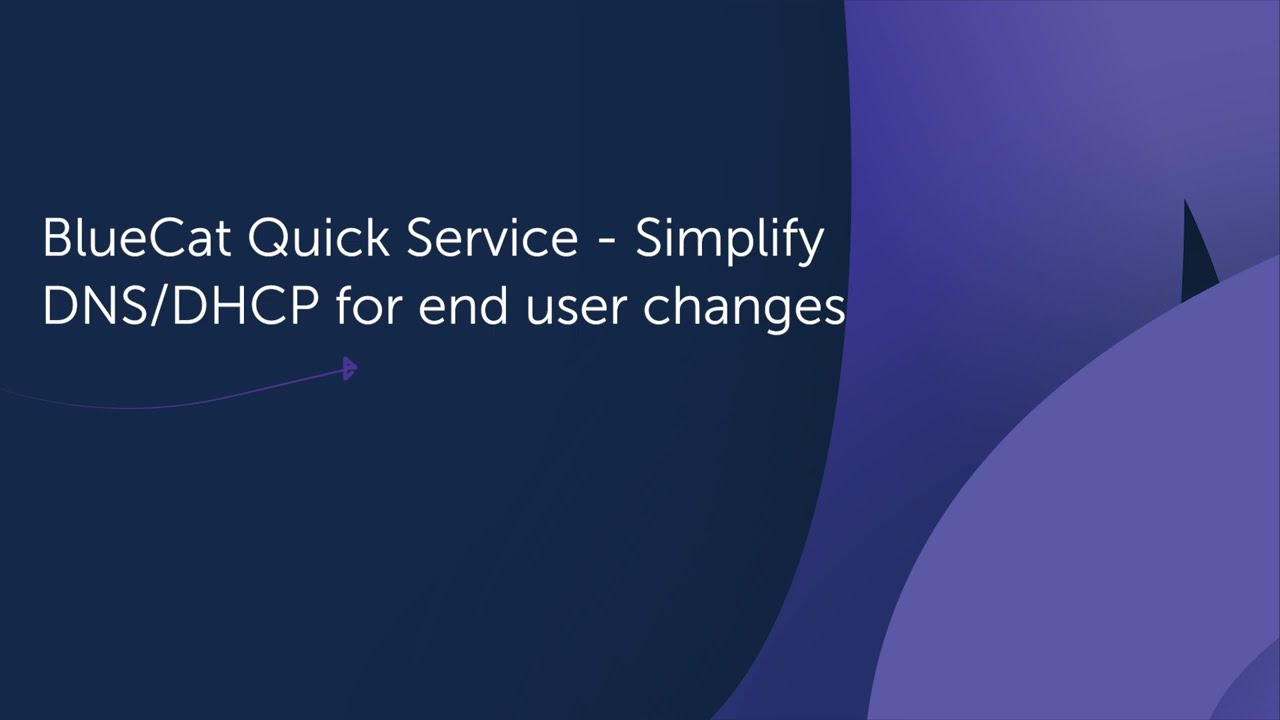 BlueCat Quick Service – BlueCat Networks