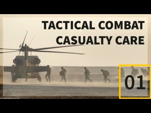 How to save lives in Combat! Part 1 - Tactical Combat Casualty Care