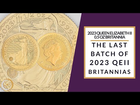 THE FINAL BATCH - 2023 0.5 OZ QEII Britannias
