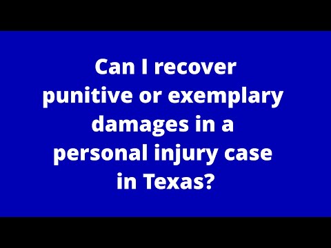 Can I recover punitive or exemplary damages in a personal injury case in Texas?