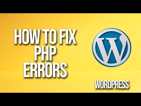How To Fix PHP Errors WordPress