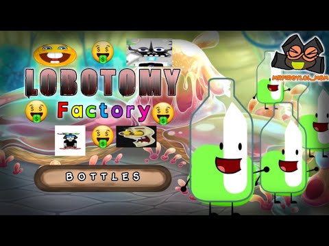 Msm: The Stupid Radiation: B O T T L E S On Lobotomy Factory