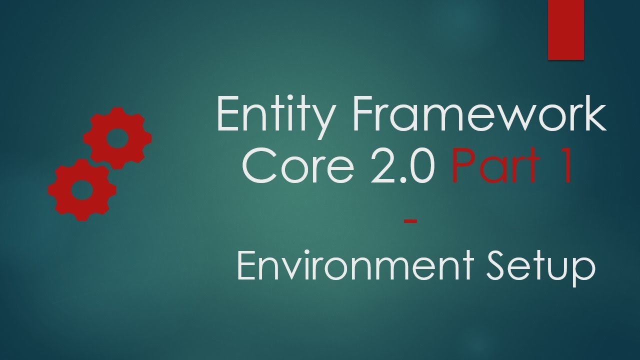 Entity Framework Core 2.0 Part 1 | Setup Entity Framework | Entity Framework tutorial