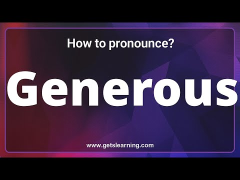 How to pronounce Generous in English correctly