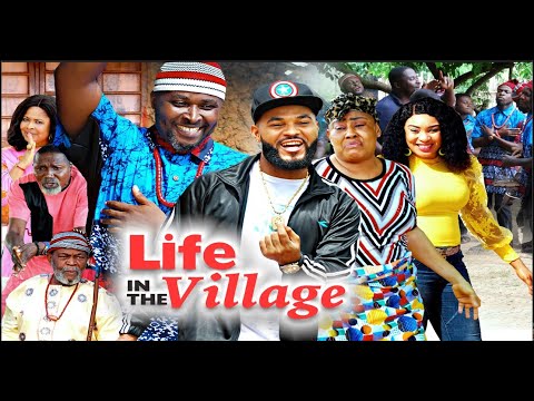LIFE IN THE VILLAGE - ONNY MICHAEL, STEPHE ODIMGBE, EBUBE nigerian movies 2023 latest full movies