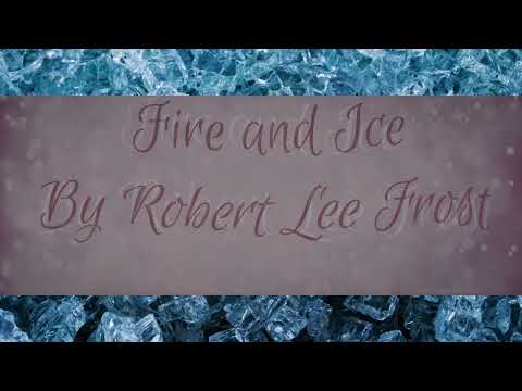Fire and Ice by Robert Lee Frost - Poem with Lyric Video