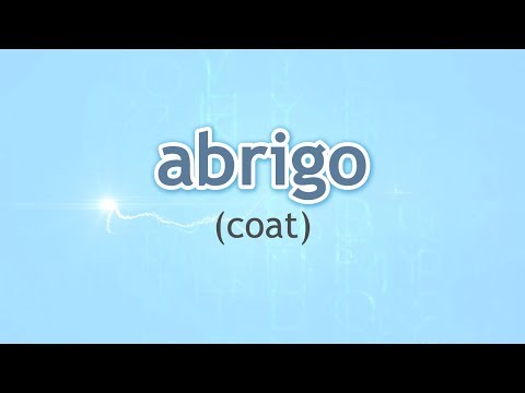 How to Pronounce Coat (Abrigo) in Spanish