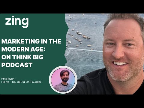 Marketing in the Modern Age: With Pete Ryan, Co-CEO | Think Big With Dan and Qasim