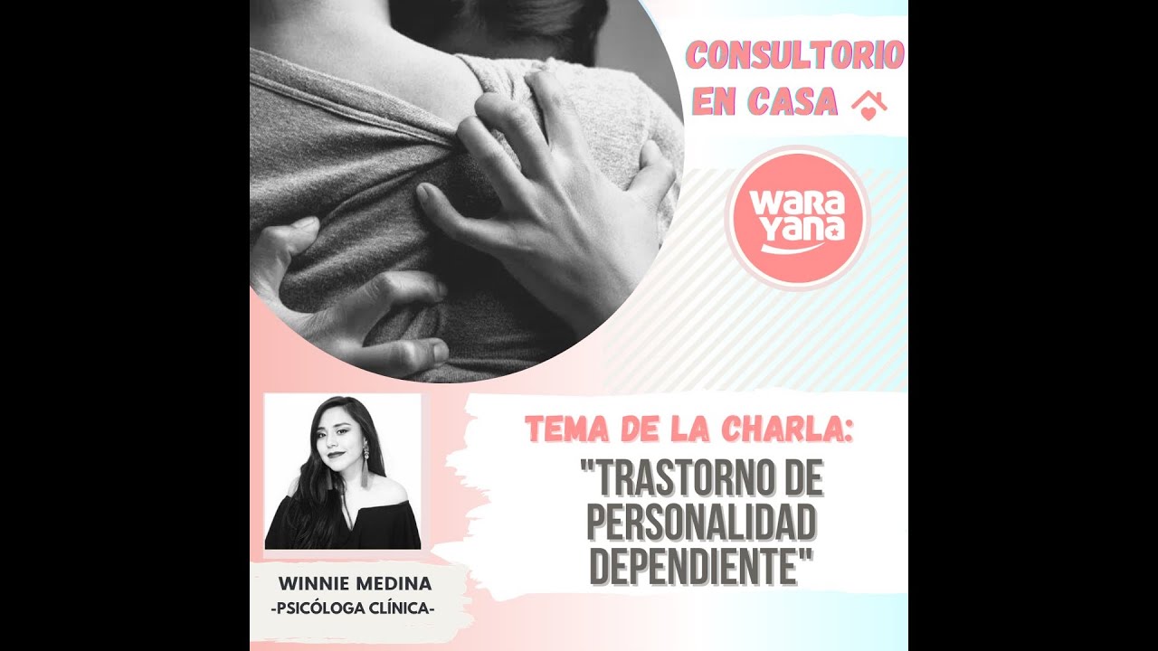 CHARLA VIRTUAL: “TRASTORNO DE PERSONALIDAD DEPENDIENTE”