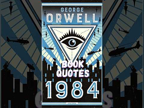 «1984» Book Quotes by George Orwell #shorts