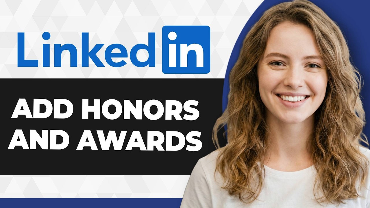 How to Add Honors and Awards on LinkedIn (Full 2026 Guide)