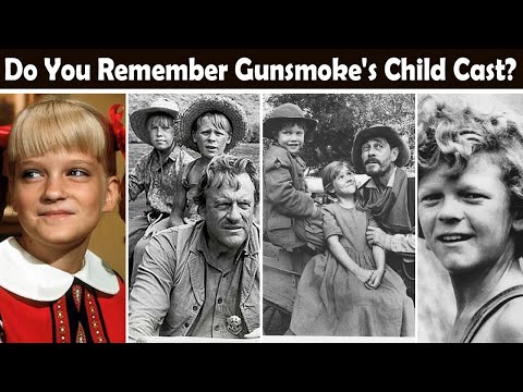 Do You Remember Gunsmoke's Child Cast?